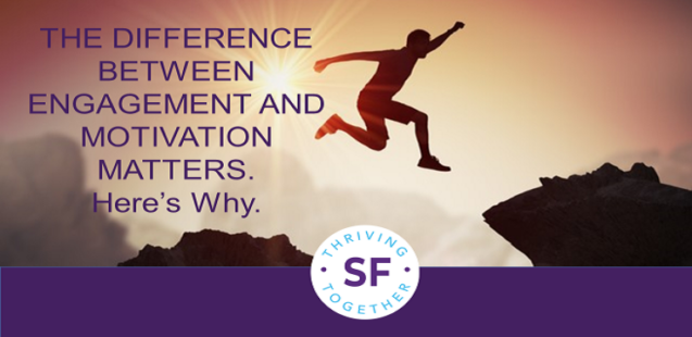 The difference between engagement and motivation matters. Here's why ...