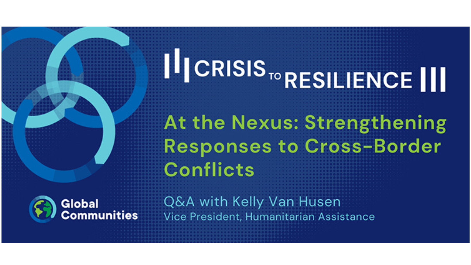 Strengthening responses to cross-border conflicts with Global ...
