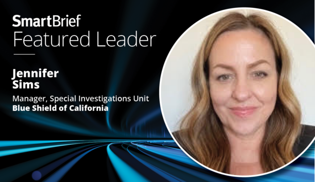 Featured Leader: Jennifer Sims with Blue Shield of California - SmartBrief